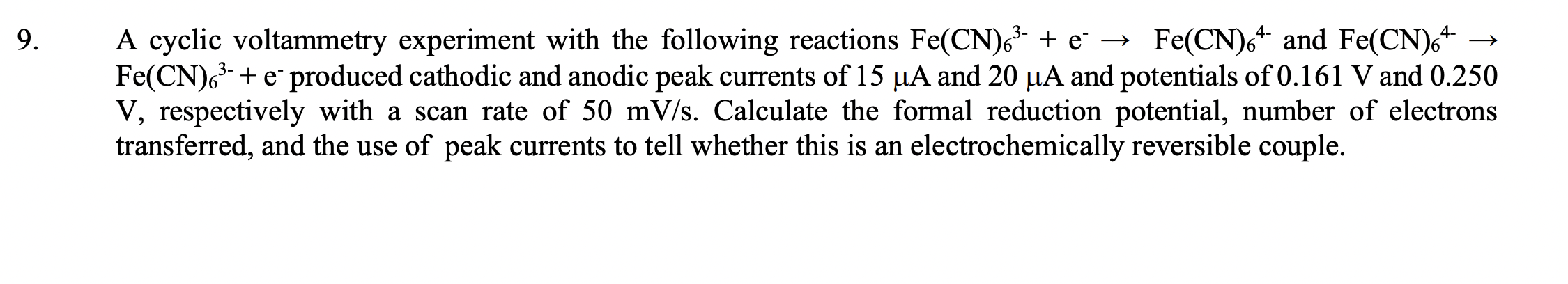 9. 4- A cyclic voltammetry experiment with the | Chegg.com