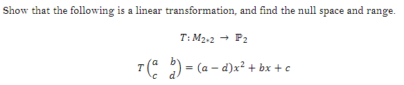 Solved Show that the following is a linear transformation, | Chegg.com