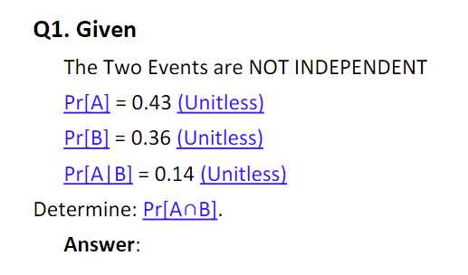 Solved The Two Events are NOT INDEPENDENT Pr[A]=0.43 | Chegg.com