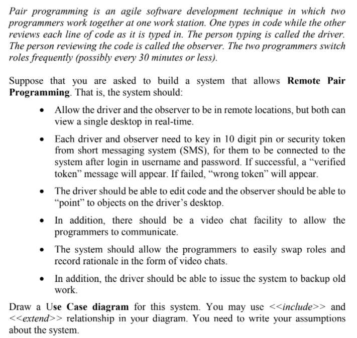 Solved Pair programming is an agile software development | Chegg.com