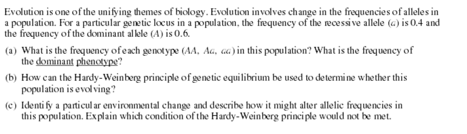 Solved Evolution is one of the unifying themes of biology. | Chegg.com
