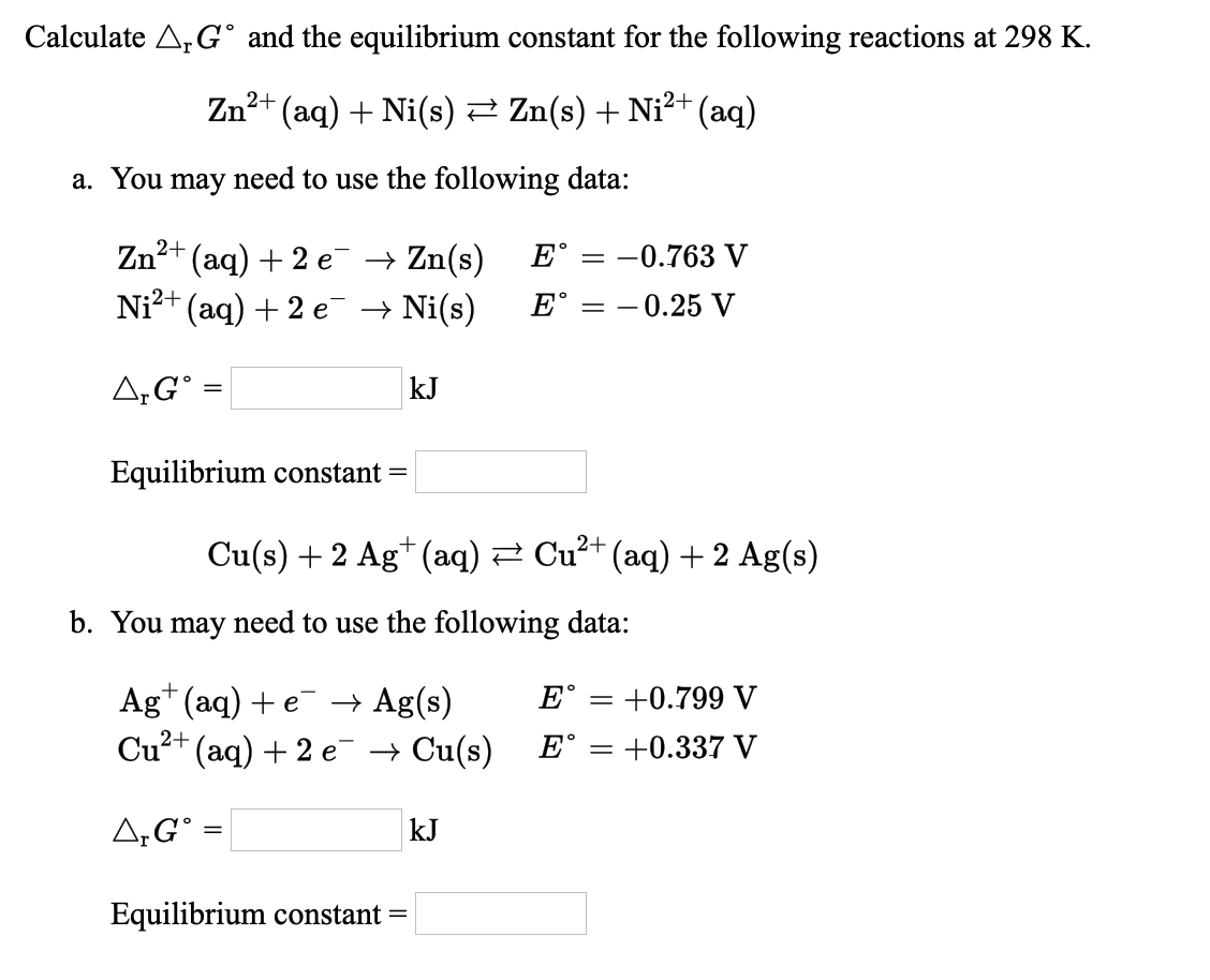 Solved Calculate ∆rG° and the equilibrium constant for | Chegg.com