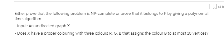 Solved (416 Either prove that the following problem is | Chegg.com