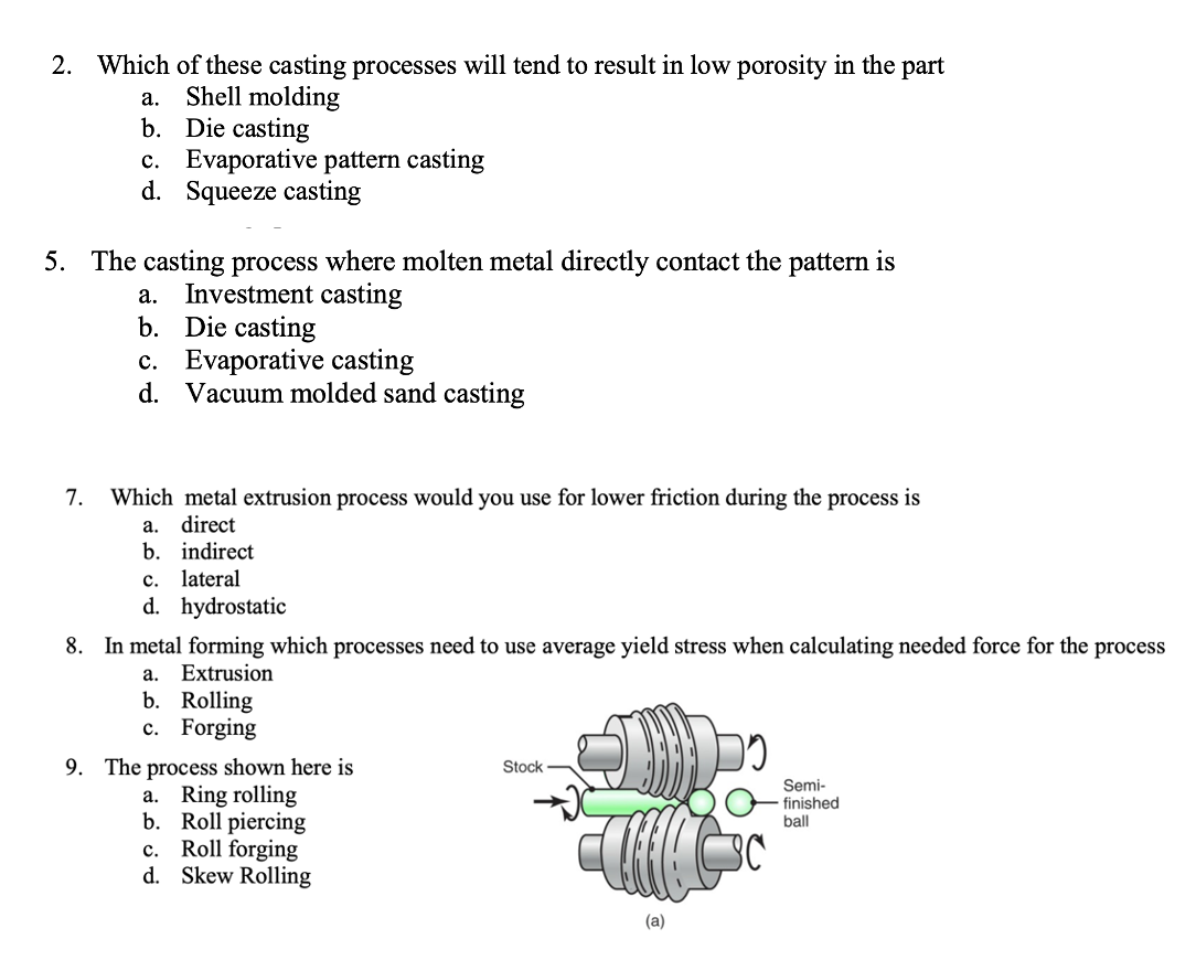 Solved a. 2. Which of these casting processes will tend to | Chegg.com