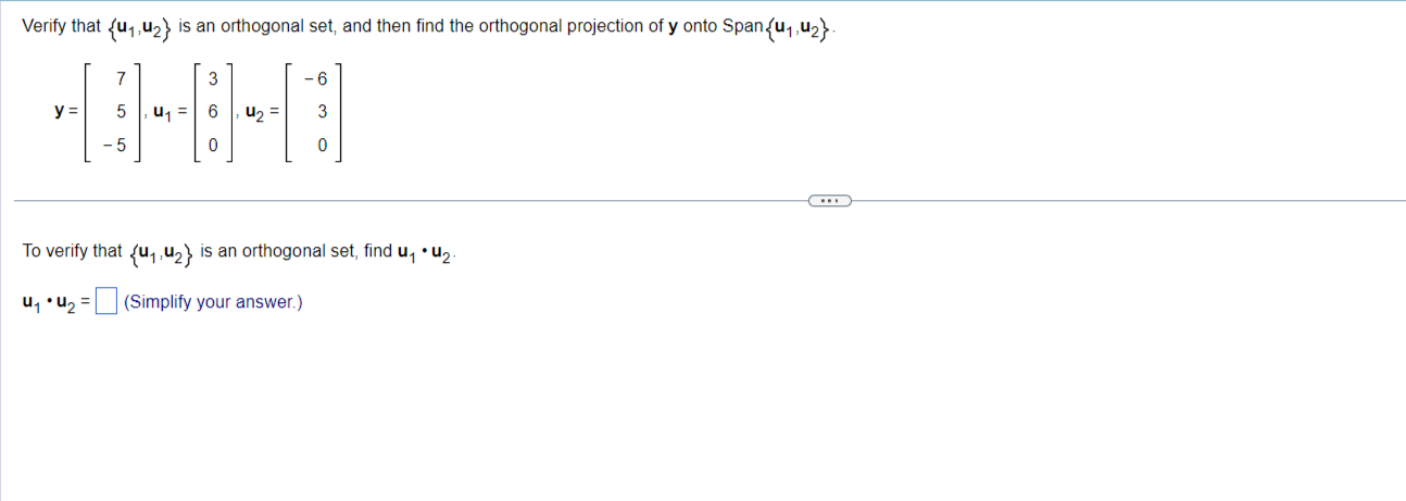 Solved Verify that {u1,u2} ﻿is an orthogonal set, and then | Chegg.com