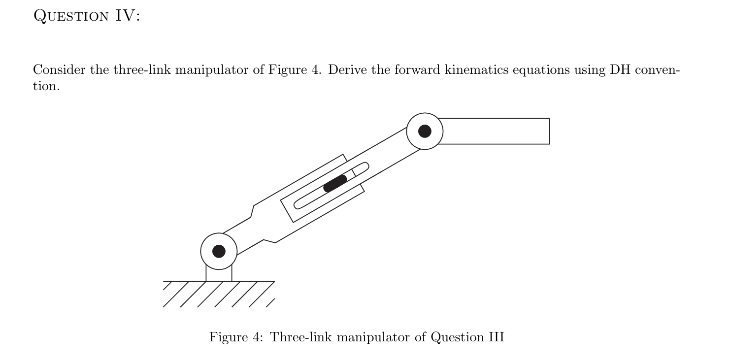 Solved Question IV: Consider the three-link manipulator of | Chegg.com