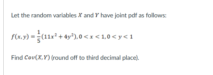 Solved Let the random variables x ﻿and Y ﻿have joint pdf as | Chegg.com