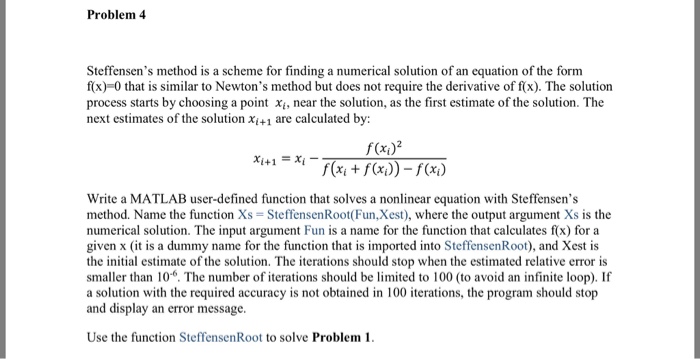 Solved Problem 4 Steffensen's method is a scheme for finding | Chegg.com
