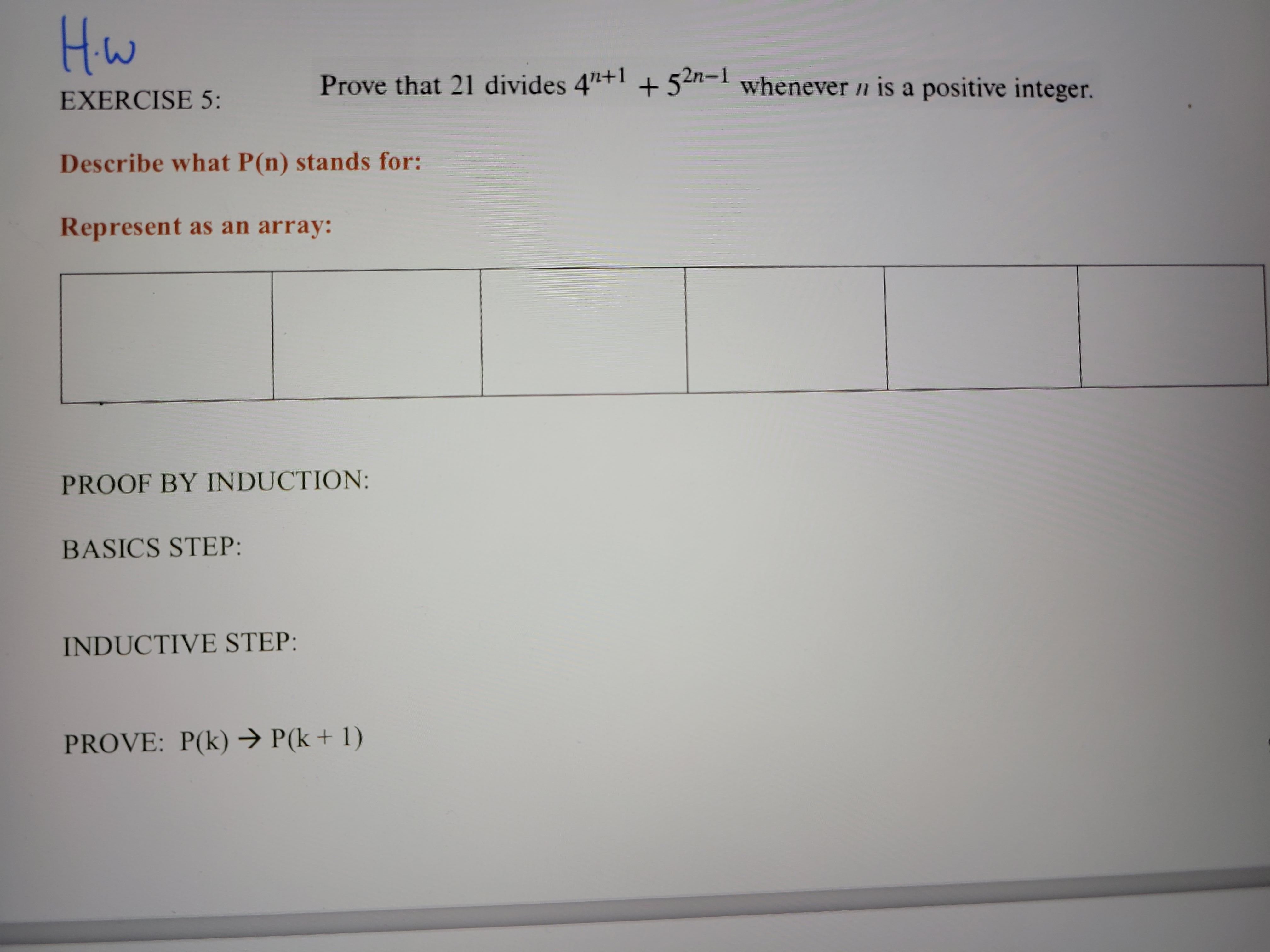 Solved EXERCISE 5:Prove that 21 ﻿divides 4n+1+52n-1 | Chegg.com