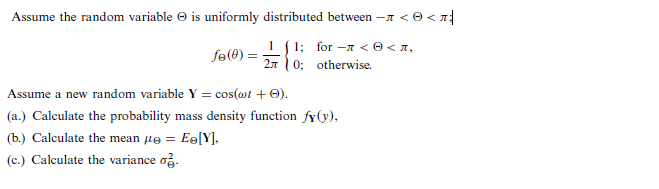 Solved Assume the random variable is uniformly distributed | Chegg.com