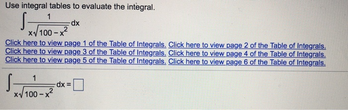 Solved Use integral tables to evaluate the integral. dx | Chegg.com