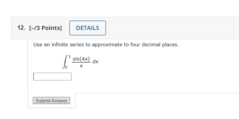 Solved Use an infinite series to approximate to four decimal | Chegg.com