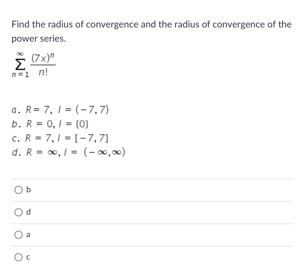 Solved Find the radius of convergence and the radius of | Chegg.com