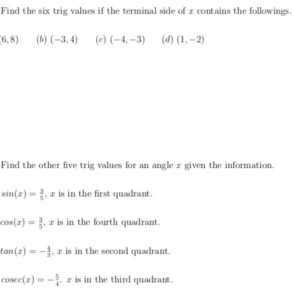 Solved Find the six trig values if the terminal side of | Chegg.com