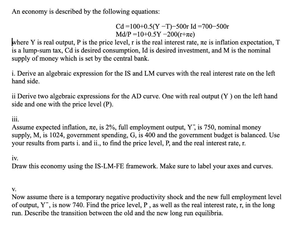An economy is described by the following equations: | Chegg.com