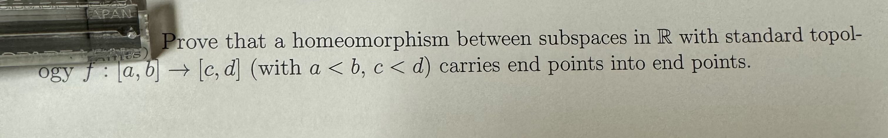 Solved Prove that a homeomorphism between subspaces in R | Chegg.com