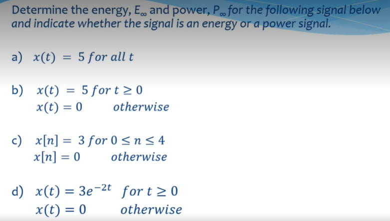 Solved Determine the energy, E. and power, Poo for the | Chegg.com