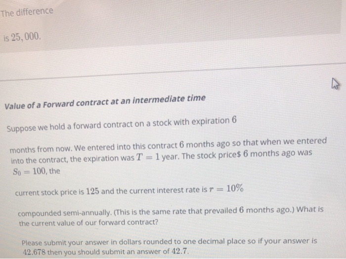Solved The difference is 25, 000. Value of a Forward | Chegg.com