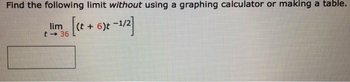 Solved Find the following limit without using a graphing | Chegg.com