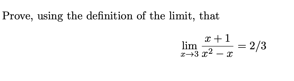 Solved Prove, using the definition of the limit, that X +1 - | Chegg.com
