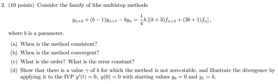 Solved 2. (10 points) Consider the family of lthe multistep | Chegg.com