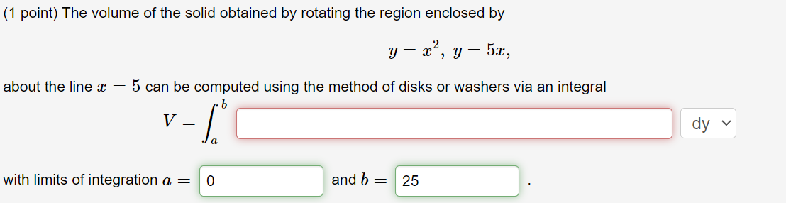 Solved (1 ﻿point) ﻿The volume of the solid obtained by | Chegg.com