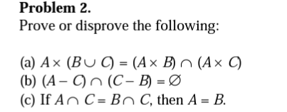 Solved Problem 2. Prove or disprove the following: (a) | Chegg.com