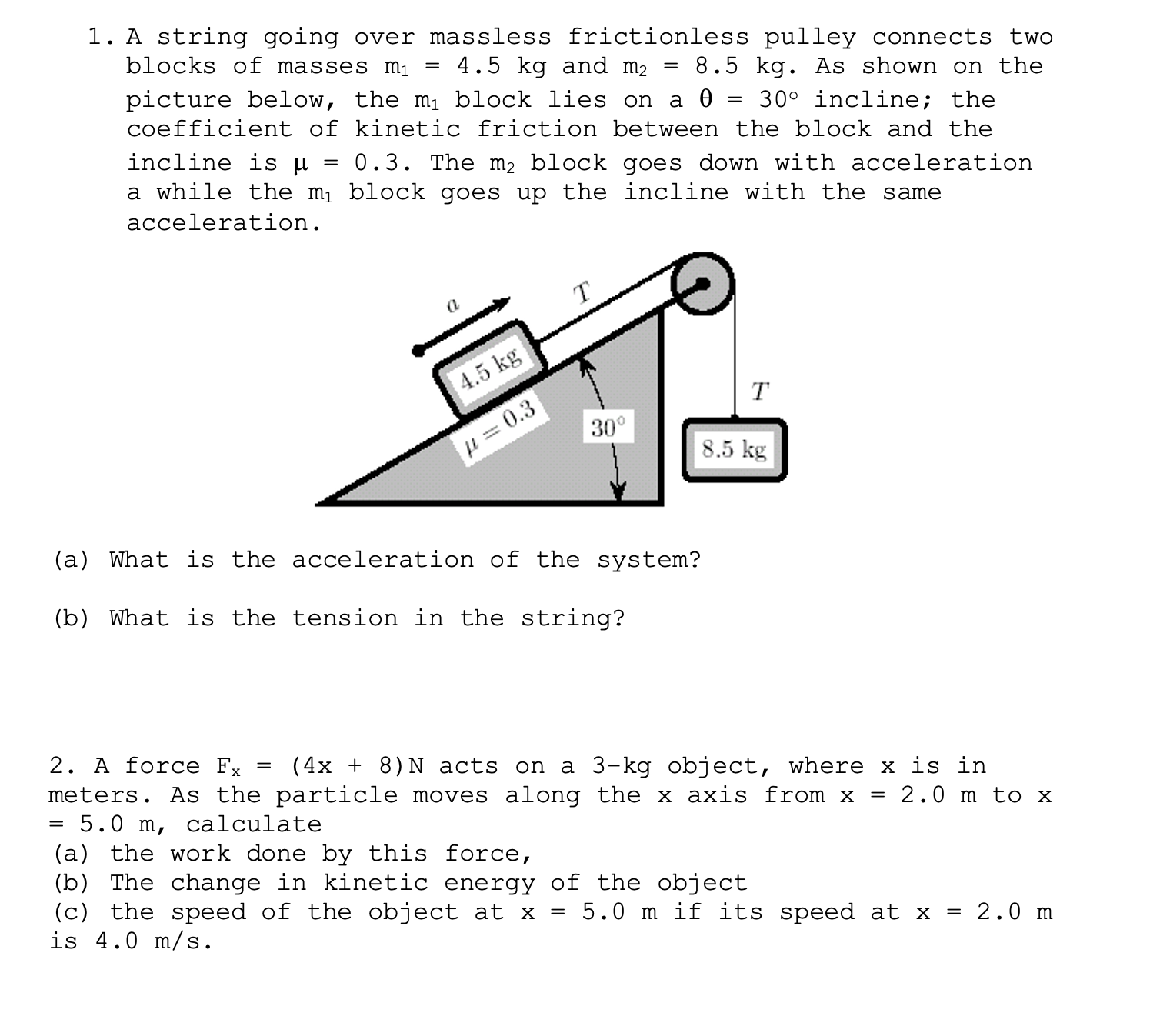 Solved 1. A string going over massless frictionless pulley | Chegg.com