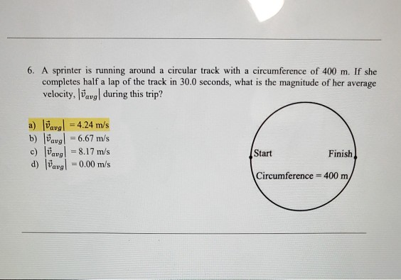 Solved 6. A sprinter is running around a circular track with | Chegg.com