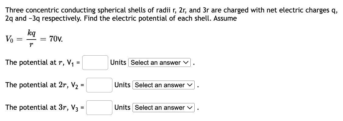 Solved Three concentric conducting spherical shells of radii | Chegg.com