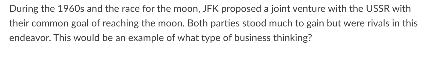 Solved During the 1960s and the race for the moon, JFK | Chegg.com