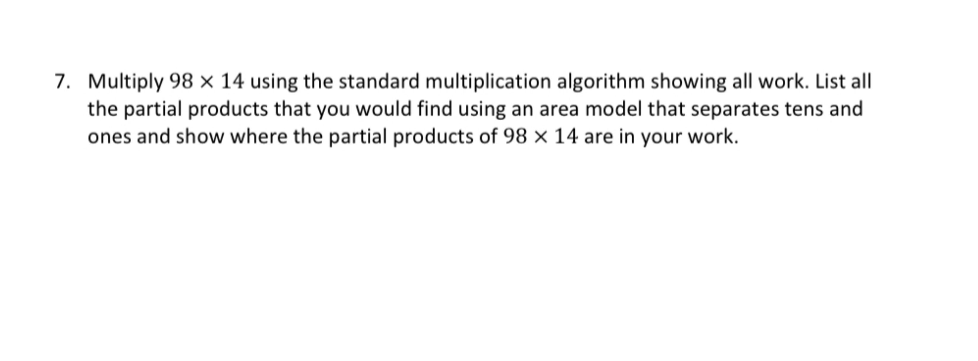 Solved Multiply 98×14 ﻿using the standard multiplication | Chegg.com
