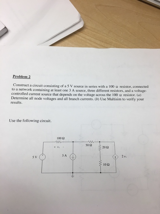 Solved Problem 2 Construct a circuit consisting of a 5 V | Chegg.com