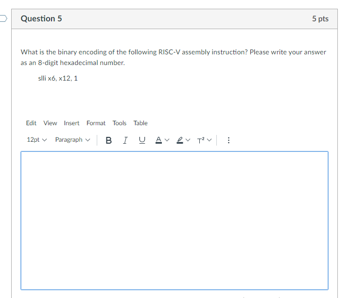 Solved Question 5 What Is The Binary Encoding Of The 