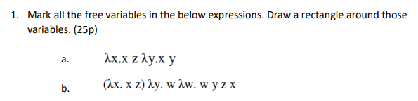 Solved Mark all the free variables in the below expressions. | Chegg.com