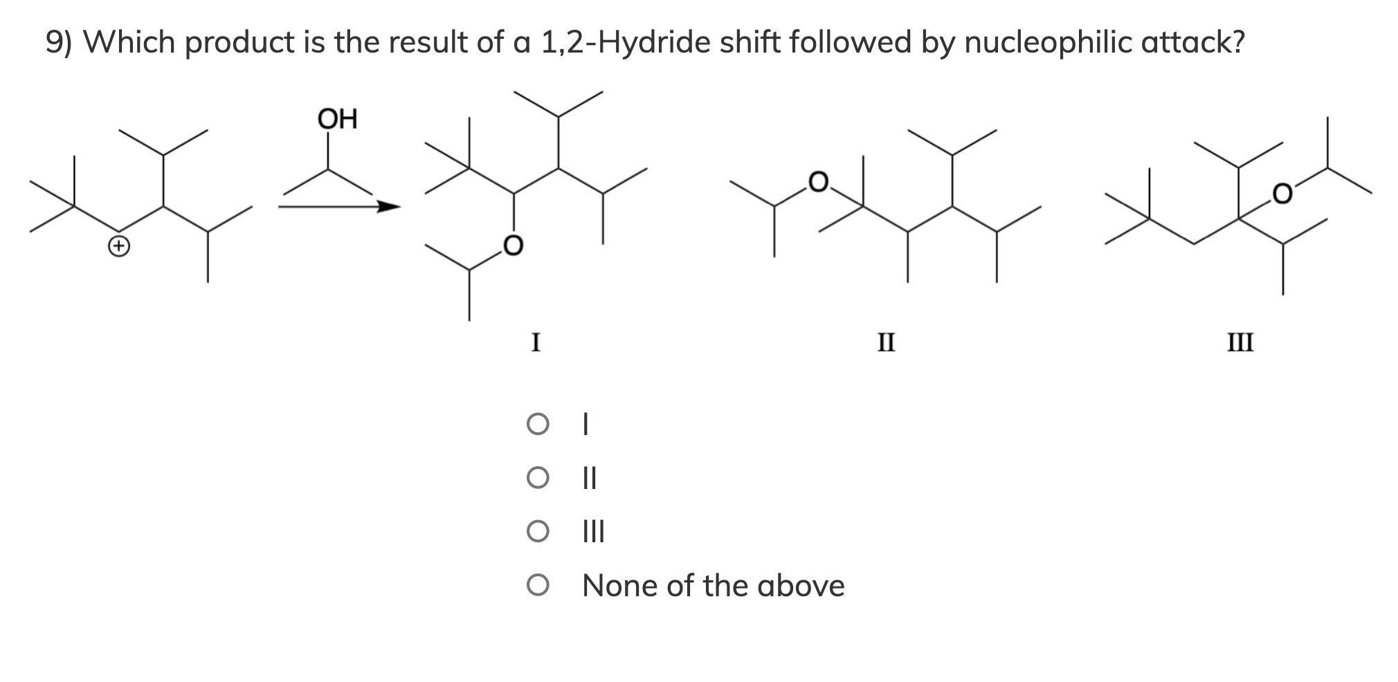 Solved 9) Which product is the result of a 1,2-Hydride shift | Chegg.com