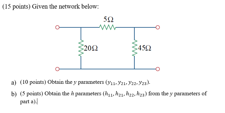 Solved (15 points) Given the network below: 592 2012 4502 a) | Chegg.com