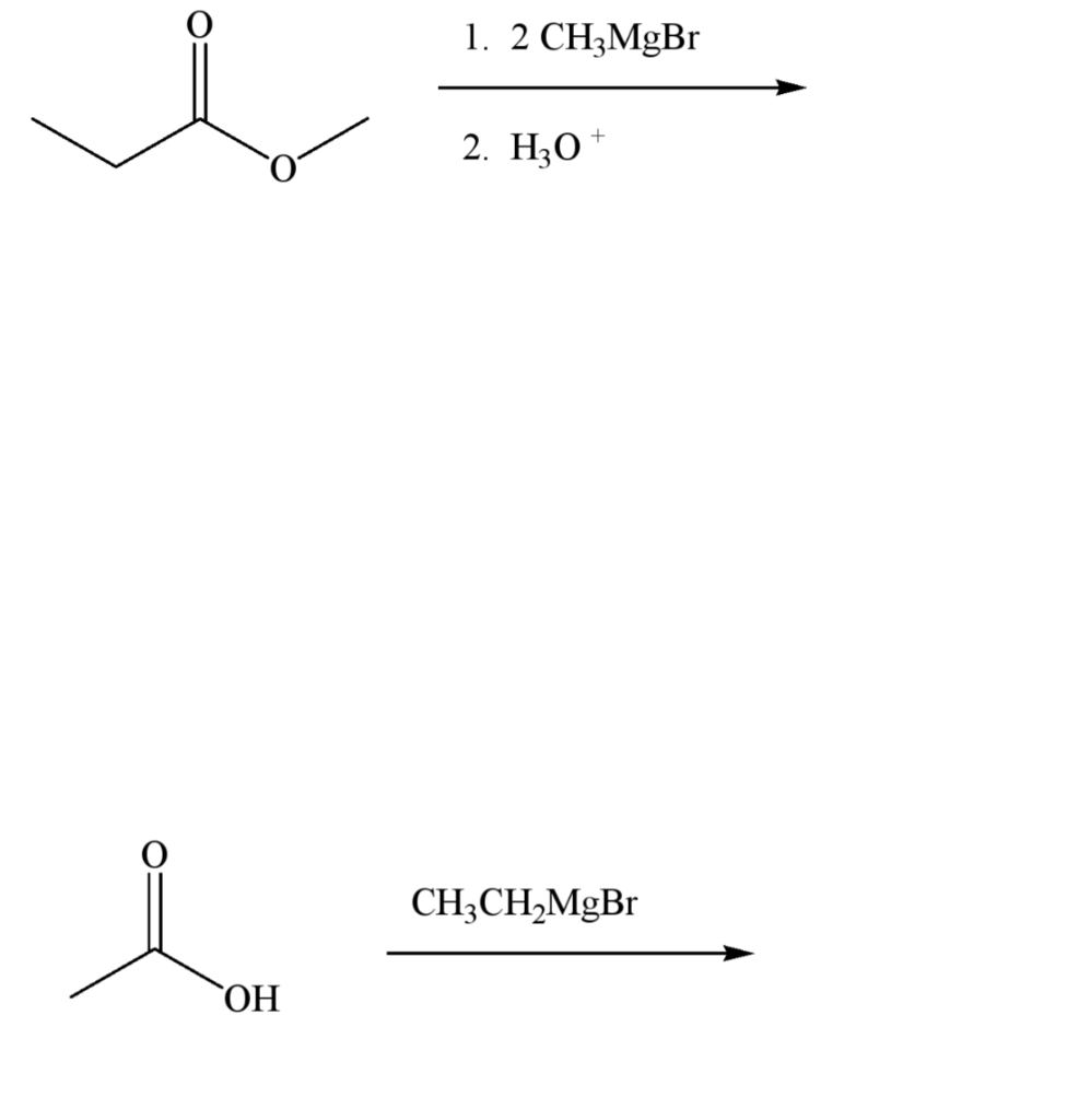Solved 1. 2 CH3MgBr 2. H2O + CH3CH MgBr ОН | Chegg.com