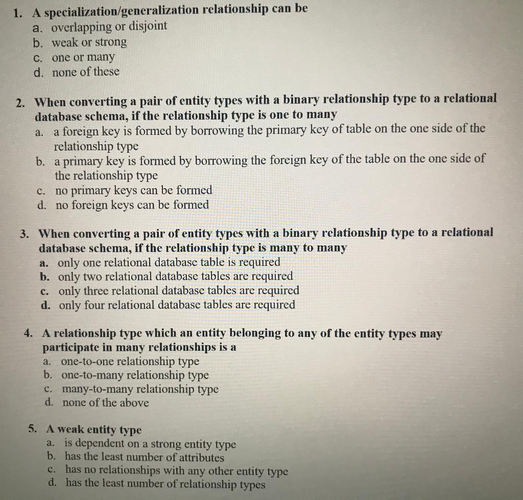 Solved 1. A specialization/generalization relationship can | Chegg.com
