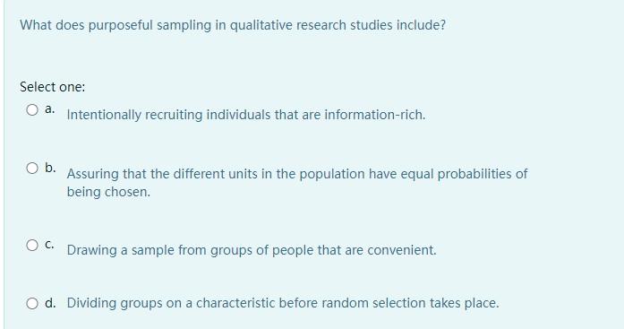 Solved What does purposeful sampling in qualitative research | Chegg.com