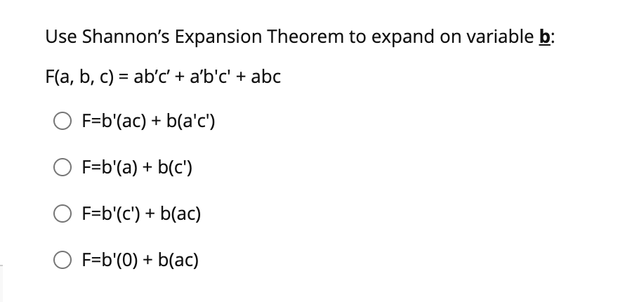 Solved Using Shannon's Expansion Theorem expand on a for | Chegg.com