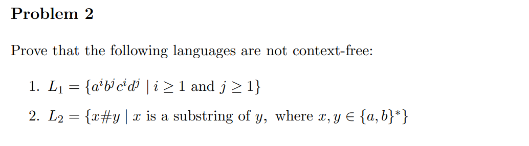 Solved Problem 2Prove that the following languages are not | Chegg.com