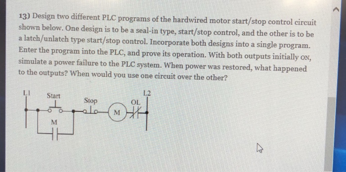 Solved 13) Design two different PLC programs of the | Chegg.com
