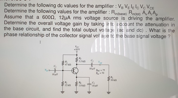 Solved Determine the following dc values for the amplifier : | Chegg.com