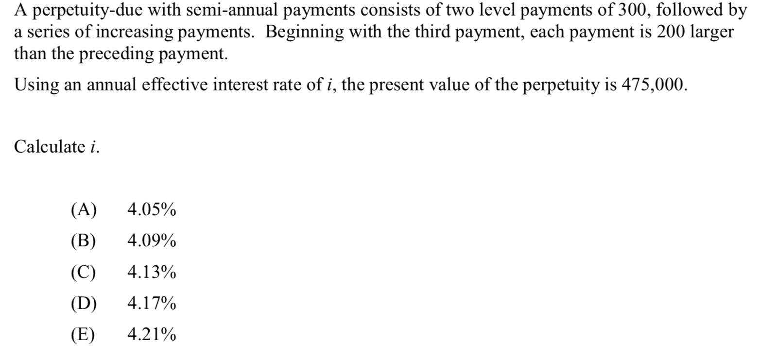 Solved A perpetuity-due with semi-annual payments consists | Chegg.com