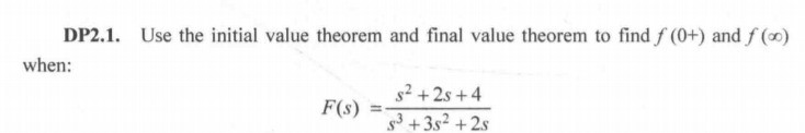 Solved DP2.1. Use the initial value theorem and final value | Chegg.com
