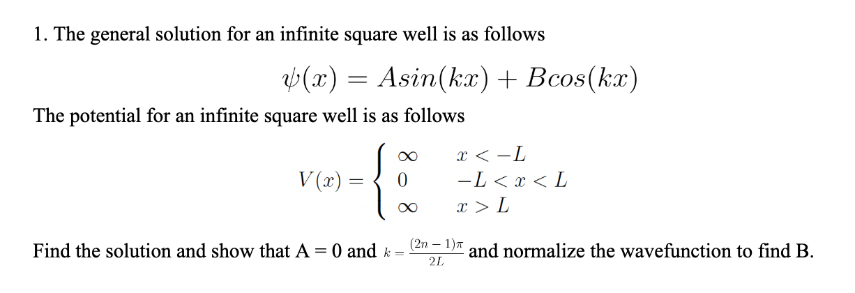 Solved 1. The general solution for an infinite square well | Chegg.com