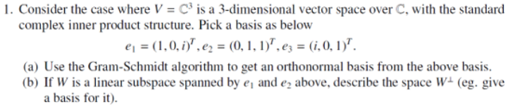Solved 1. Consider the case where V = C is a 3-dimensional | Chegg.com