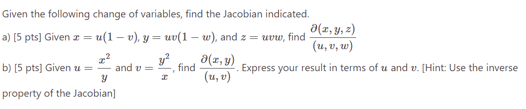 Solved Given the following change of variables, find the | Chegg.com