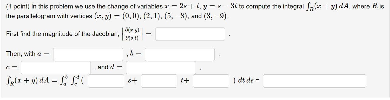 Solved (1 point) In this problem we use the change of | Chegg.com